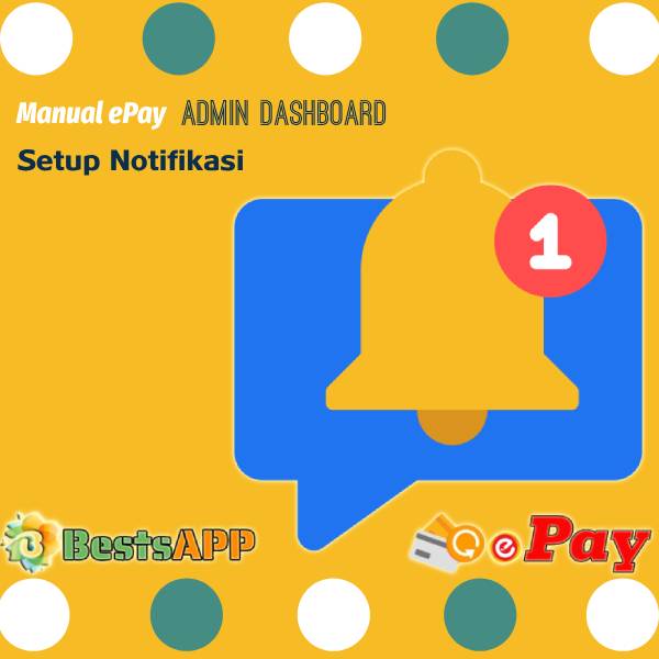 BestsAPP Aplikasi ePay - Notification Setting