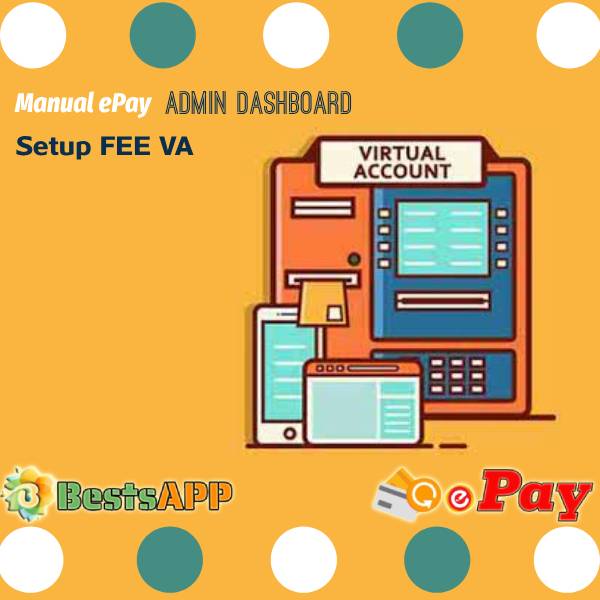 BestsAPP Aplikasi ePay - Setup Fee VA LinkQU